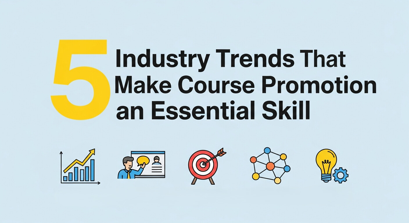 Course Promotion Skills That Drive Growth and Enrollments